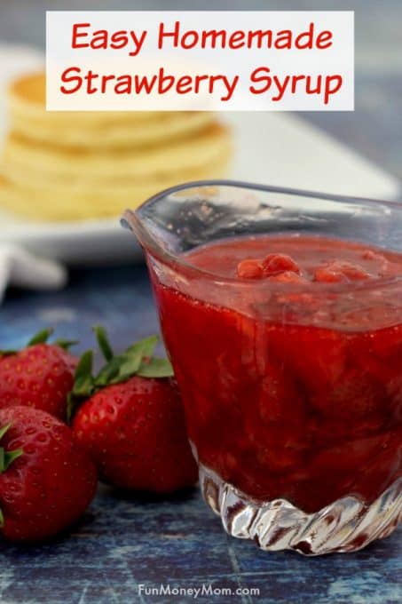 Easy Homemade Strawberry Syrup (with video) | Fun Money Mom