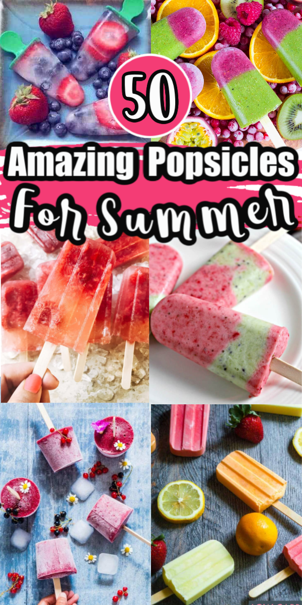 50+ Awesome Popsicle Recipes To Keep You Cool All Summer - Fun Money Mom