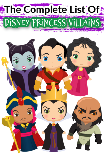 The Complete List Of Disney Princess Villains In 2021 | Fun Money Mom