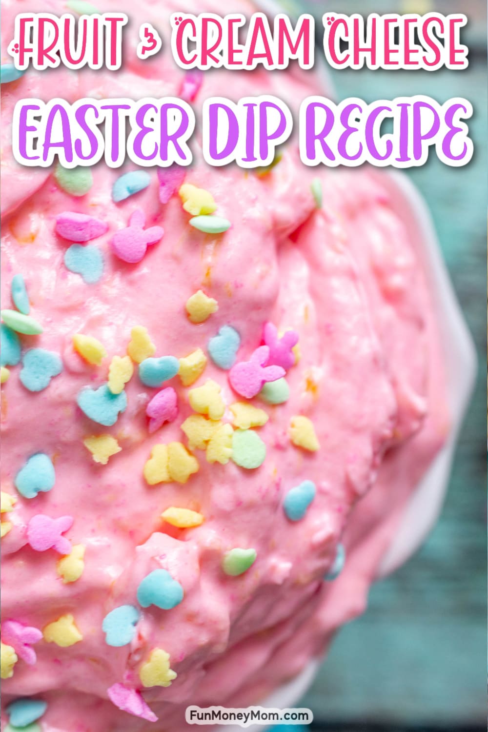 Easy Easter Dip Recipe | Fun Money Mom