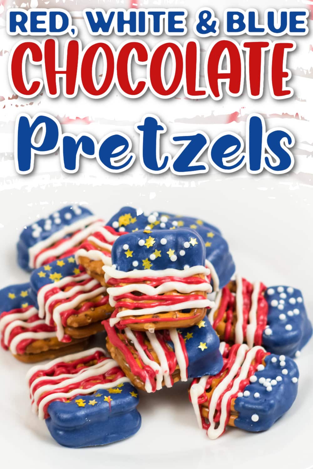 4th Of July Chocolate Covered Pretzels With Caramel | Fun Money Mom
