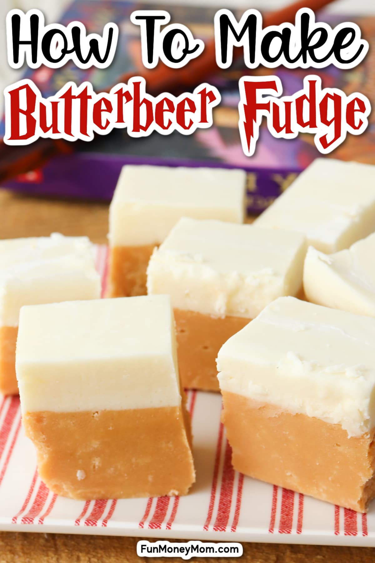 Butterbeer Fudge Recipe | Fun Money Mom