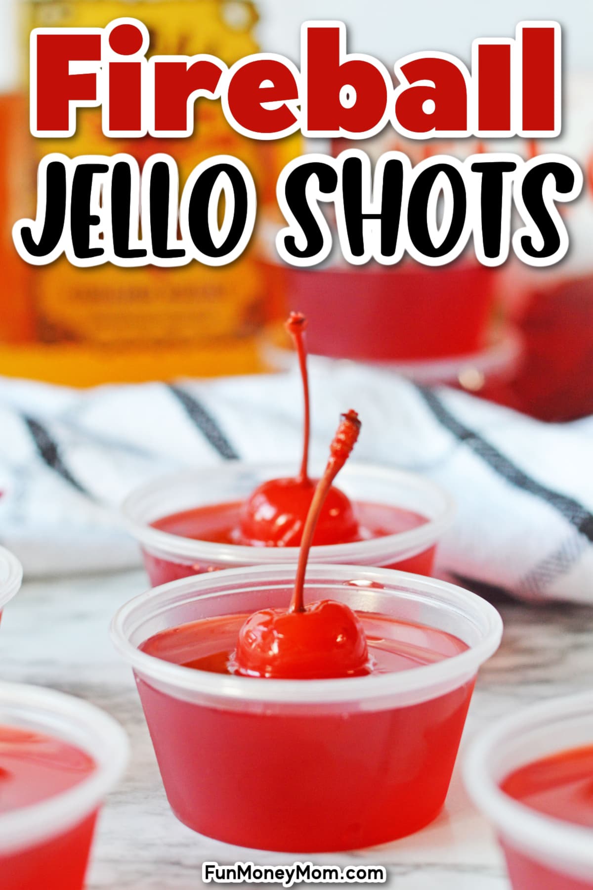 Fireball Jello Shots Recipe - Fun Money Mom
