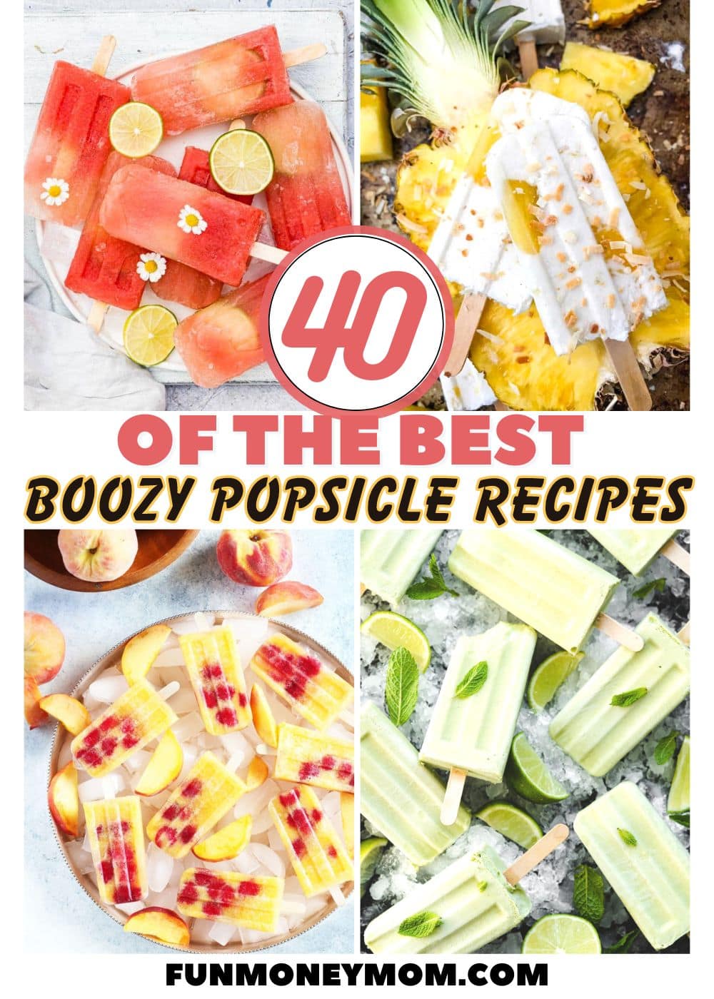 40 Easy Alcoholic Popsicles For Summer